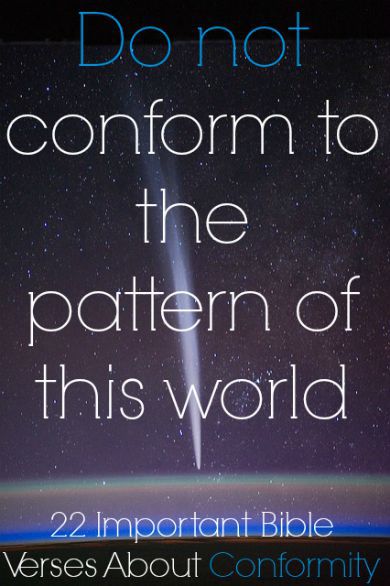 22 Important Bible Verses About Conformity