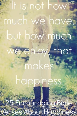 90 Essential Bible Verses About Happiness To Lift You Up