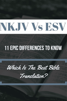 NKJV Vs ESV Bible: (11 Translation Differences)