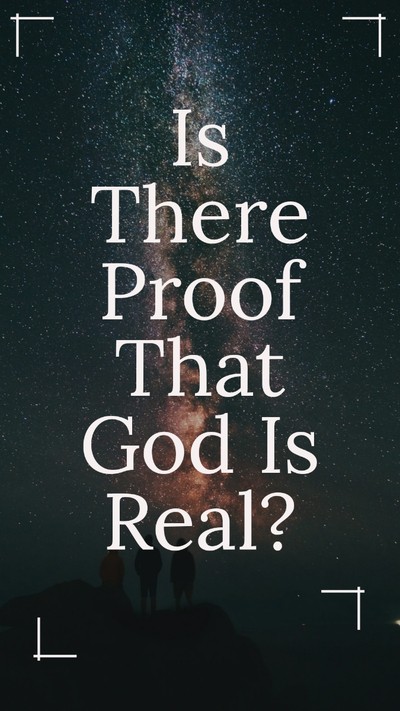 Is God Real? (17 Proofs Of His Existence)