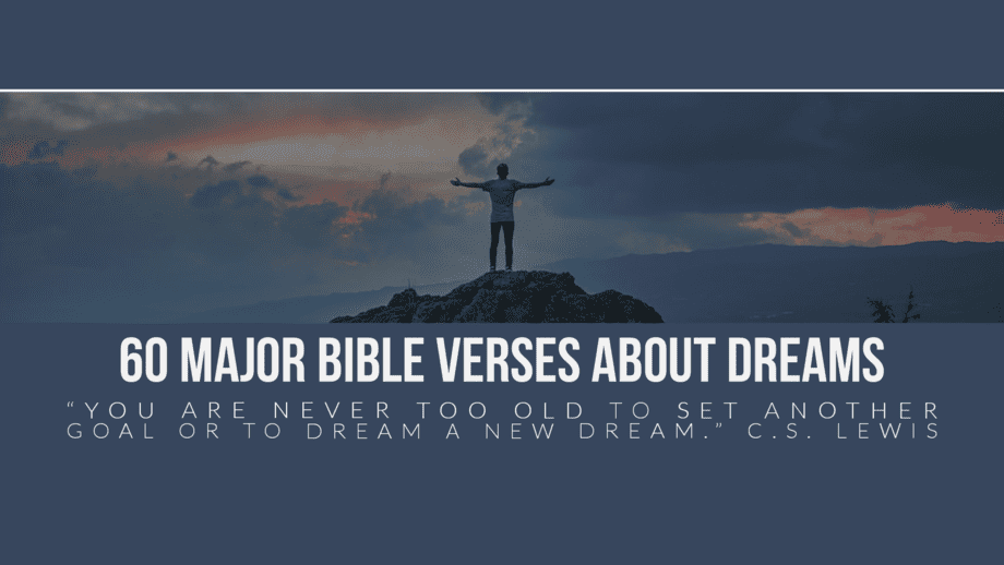 60 Major Bible Verses About Dreams And Visions (Life Goals)